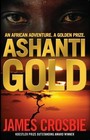 Ashanti Gold By James Crosbie 9781845022518 | eBay