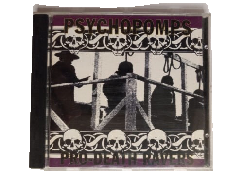 PSYCHOPOMPS : PRO-DEATH RAVERS (CD) DISC + FRONT & BACK CVR ART - NO ...