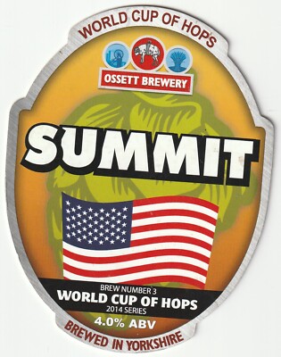 USED PUMP CLIP FRONT - OSSETT BREWERY - SUMMIT (WORLD CUP OF HOPS ...