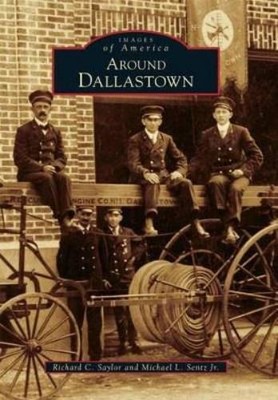 Richard C. Saylor Michael L., Jr. Sentz Around Dallastown (Poche) | eBay