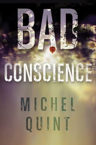 Bad Conscience by Michel Quint (2015, Trade Paperback) for sale online ...