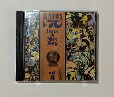 SUPER HITS OF THE 70'S Have A Nice Day Volume 2 CD. U.S. Pressing. EX ...