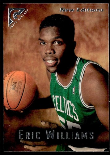 ERIC WILLIAMS 1995-96 TOPPS GALLERY RC BOSTON CELTICS #53 | eBay