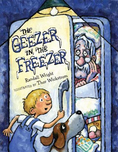 The Geezer in the Freezer by Randall Wright 9781599903903| eBay
