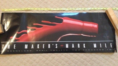 Maker's Mark Mile Poster April 12, 2002 36"x13" has small rip Keeneland ...