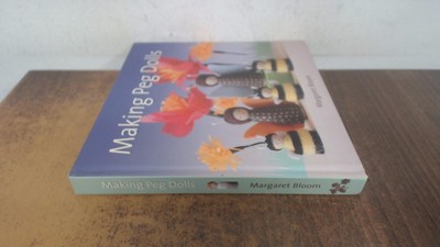 Making Peg Dolls: Over 60 fun, creative projects for children and ...