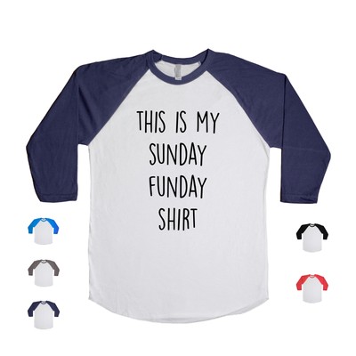 This Is My Sunday Funday Shirt relax weekend fun Baseball Long Sleeve T ...