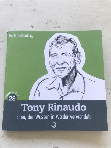 Martin Falkenberg ~ Tony Rinaudo: Einer, der Wüsten in Wälder ...