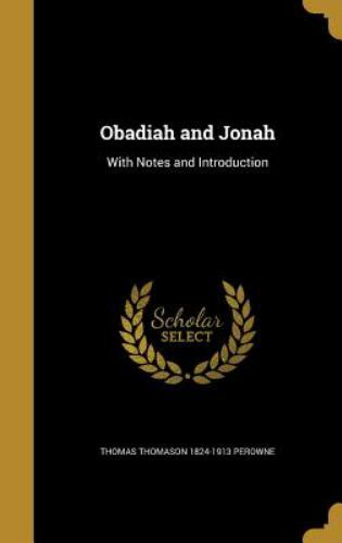 Obadiah and Jonah : With Notes and Introduction by Thomas Thomason 1824 ...