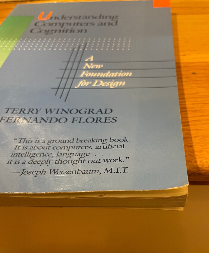 Understanding Computers and Cognition: A New Foundation for Design ...