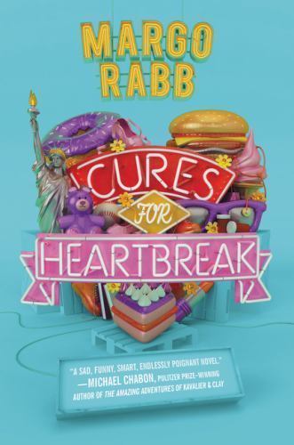 Cures for Heartbreak by Rabb, Margo 9780062471567| eBay