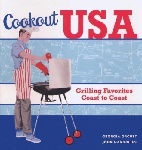 Cookout USA : Grilling Favorites Coast to Coast by John Margolies and ...