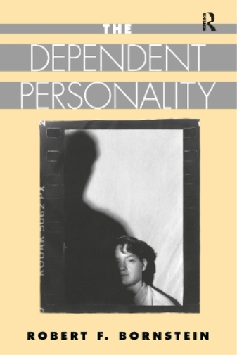 Robert F. Bornstein The Dependent Personality (Hardback) (UK IMPORT ...
