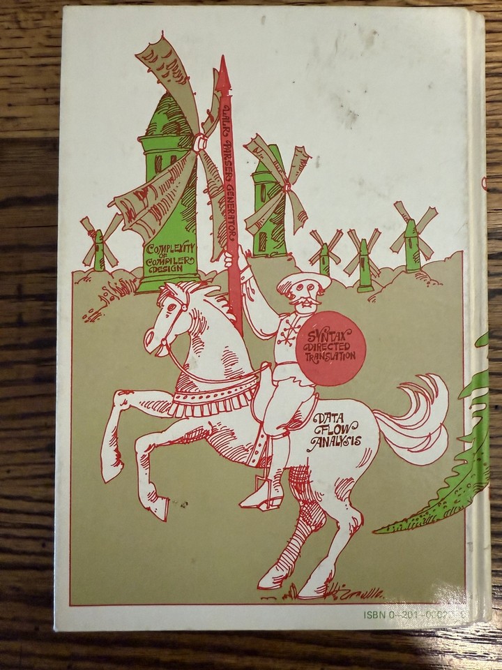 Principles of Compiler Design, by Aho and Ullman. The Dragon Book ...