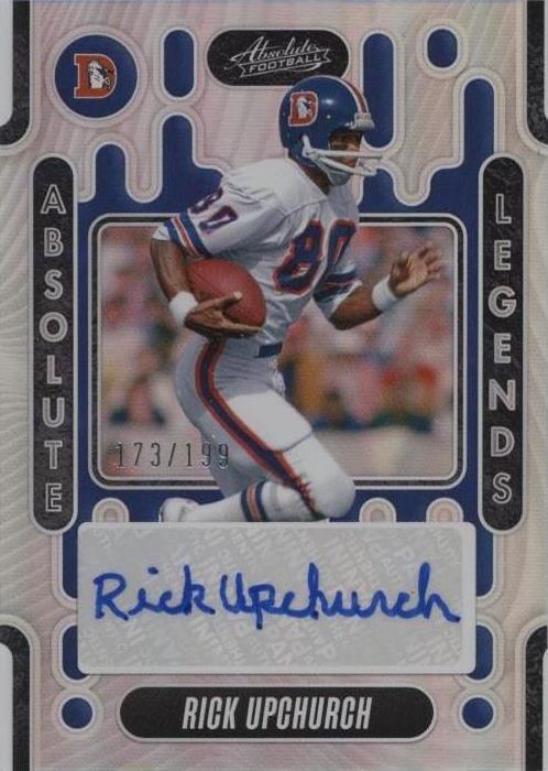 2024 Panini Absolute - Absolute Legends Signatures Rick Upchurch #ALS ...