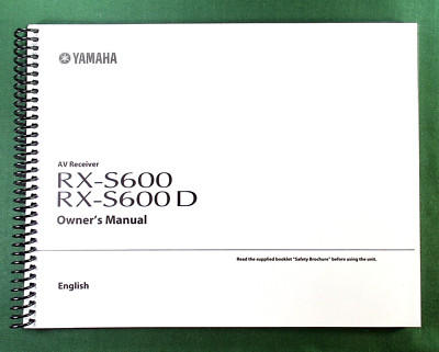 Yamaha RX-S600 Instruction Manual: Full Color 123 Pages & Protective ...