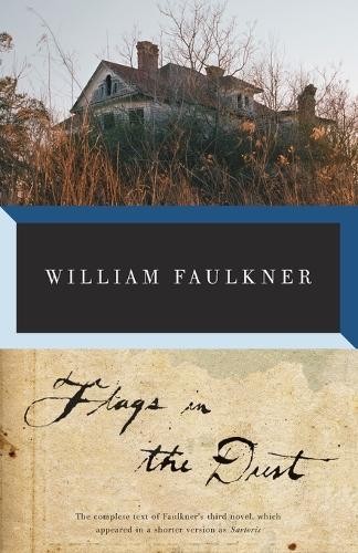 William Faulkner Flags in the Dust (Paperback) Vintage International ...