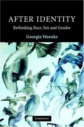 Contemporary Political Theory Ser.: After Identity : Rethinking Race ...