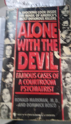 Alone with the Devil : Famous Cases of a Courtroom Psychiatrist R B41 ...