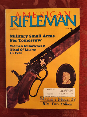 AMERICAN RIFLEMAN NRA Magazine January 1984 MARLIN's Model 39 Women ...