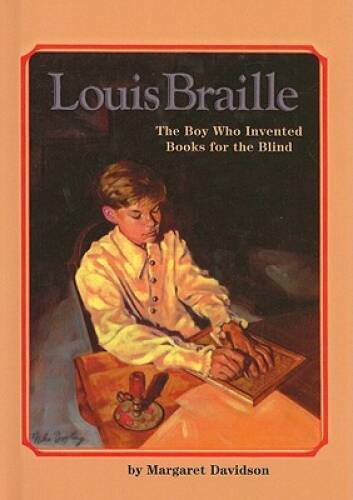 Louis Braille: The Boy Who Invented Books for the Blind - Library ...