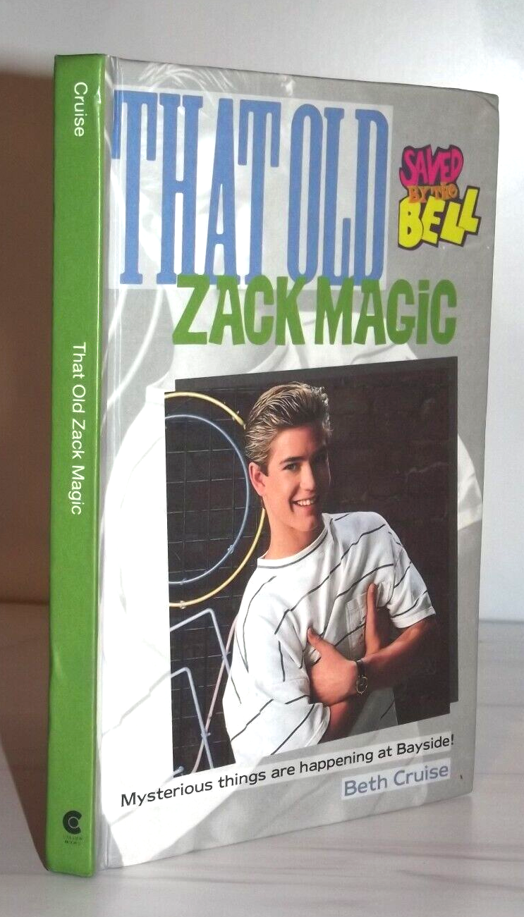 That Old Zack Magic by Cruise, Beth; Schleifer, Laura Saved by the Bell ...