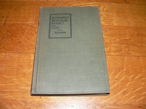Antique 1903 Mechanics, Molecular Physics, and Heat HC Illustrated ...