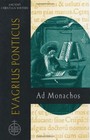 EVAGRIUS PONTICUS: AD MONACHOS (ANCIENT CHRISTIAN WRITERS) By Jeremy ...