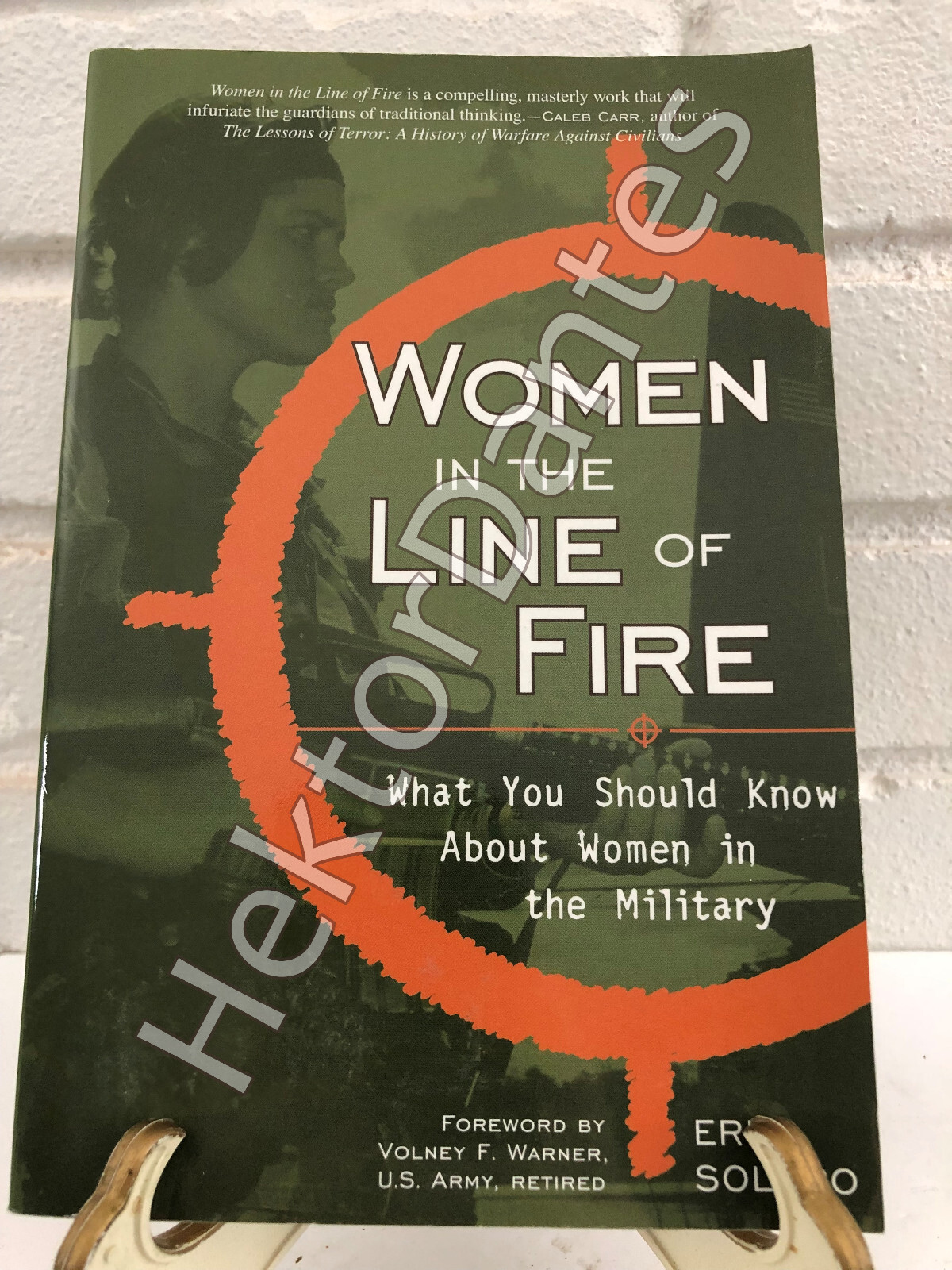 Women in the Line of Fire: What You Should Know by Erin Solaro (2006 ...