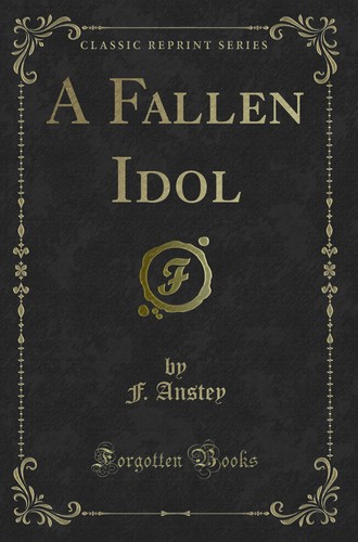 A Fallen Idol (Classic Reprint) 9781331655497| eBay