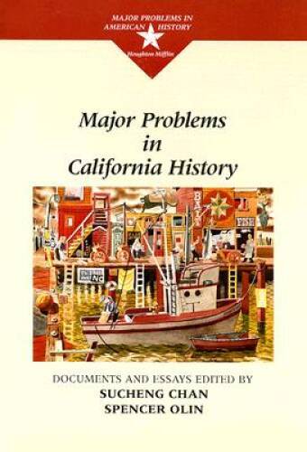 Major Problems in California History - Paperback By Chan, Sucheng ...