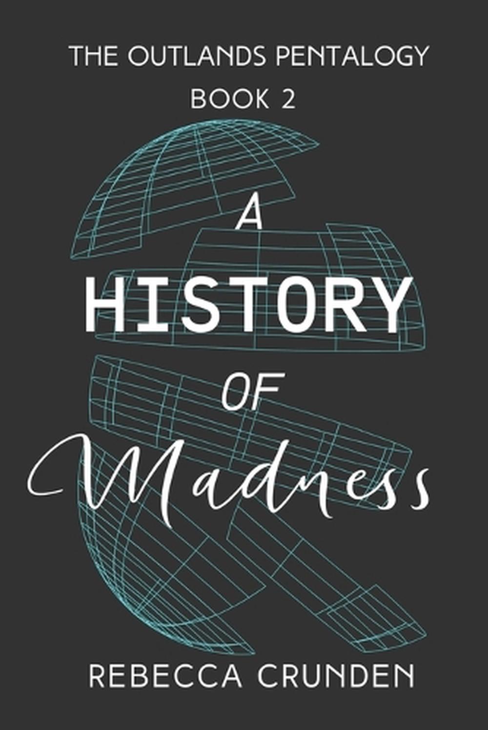 A History of Madness by Rebecca Crunden (English) Paperback Book ...