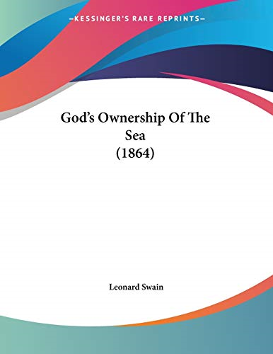 God's Ownership of the Sea (1864) - Paperback NEW Leonard Swain(A 30 ...