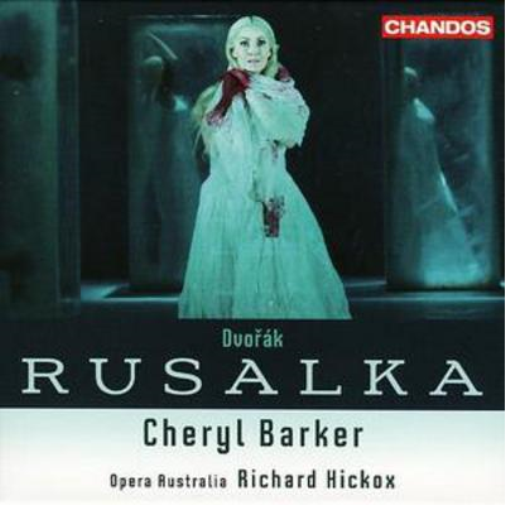 Antonin Dvorák Rusalka (Hickox, Australian Opera and Ballet Orch.) (CD ...