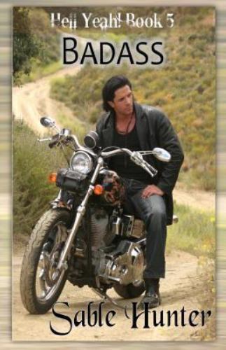Badass : Hell Yeah by Sable Hunter (2012, Trade Paperback) for sale ...