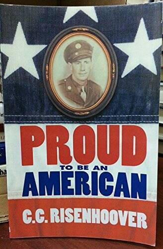 Proud to Be an American - Paperback By CC Risenhoover - GOOD | eBay