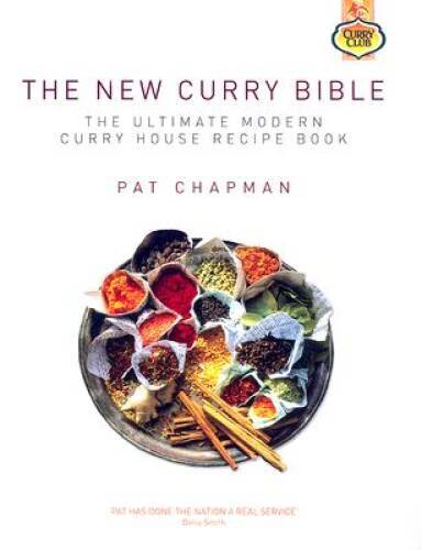 The New Curry Bible: The Ultimate Modern Curry House Recipe Book (Curr ...