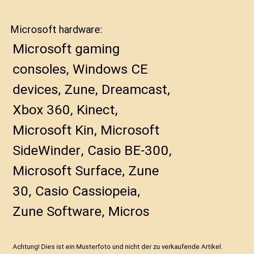 Microsoft hardware: Microsoft gaming consoles, Windows CE devices, Zune ...