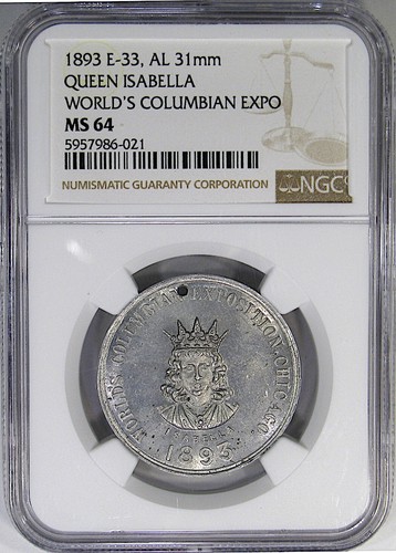 1892-93 E-33 COLUMBIAN EXPO QUEEN ISABELLA MEDAL NGC MS64 ~ RARE & TIED ...