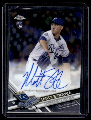 2017 Topps Chrome Rookie Autographs Matt Strahm Rookie Auto Kansas City ...