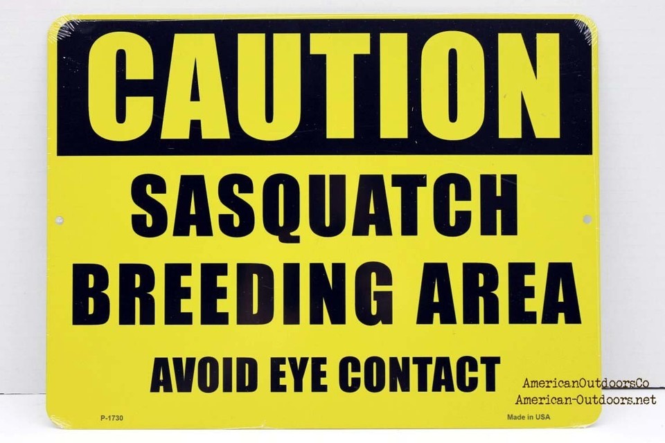 "Warning Sasquatch Breeding Area Avoid Eye Contact" 12" Yard Sign Free ...