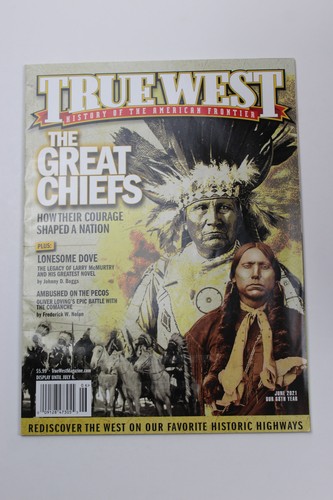 True West Magazine June 2021 issue THE CREAT CHIEFS No Label | eBay