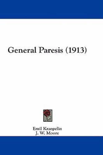General Paresis by Emil Kraepelin (2008, Hardcover) for sale online | eBay