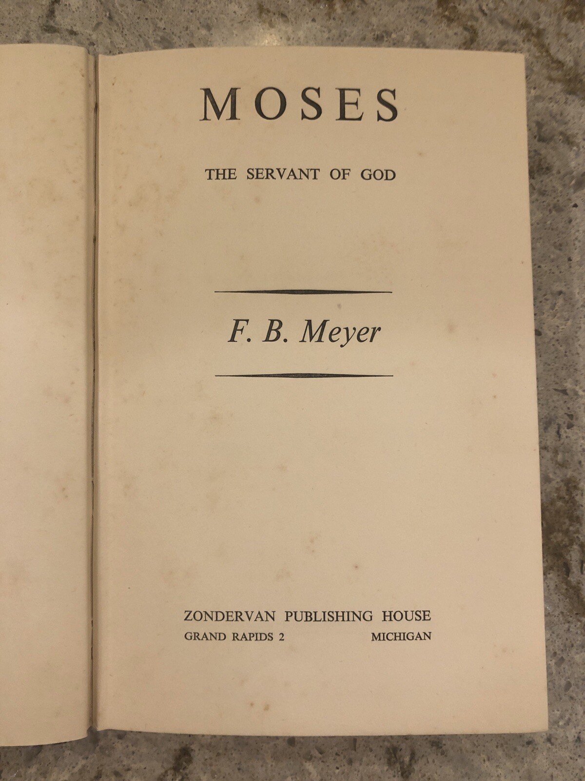 Moses Servant of God by F. B. Meyer (1954, Hardcover) | eBay