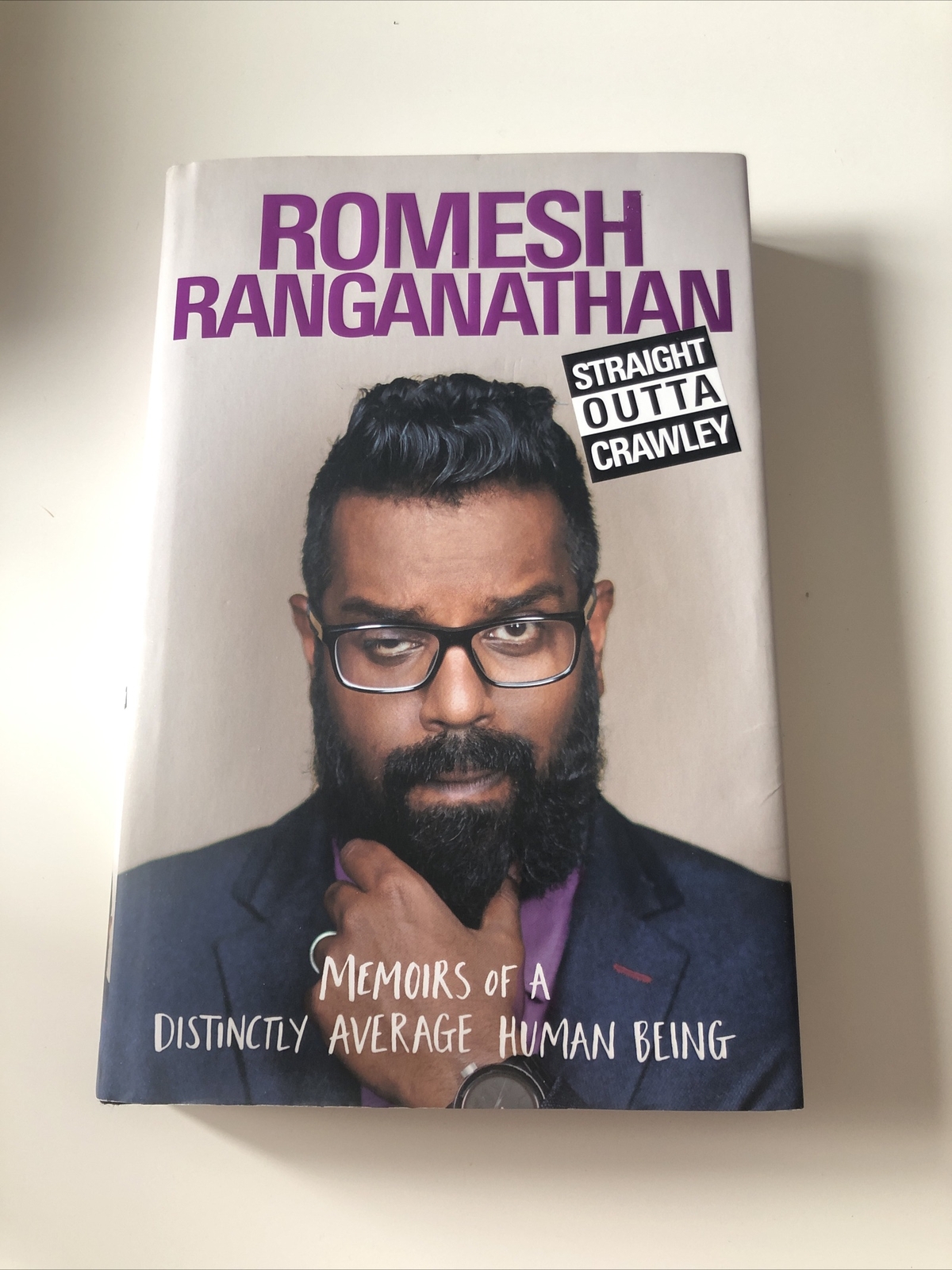 Straight Outta Crawley: Memoirs of a Distinctly Average Human Being by Romesh Ranganathan ...