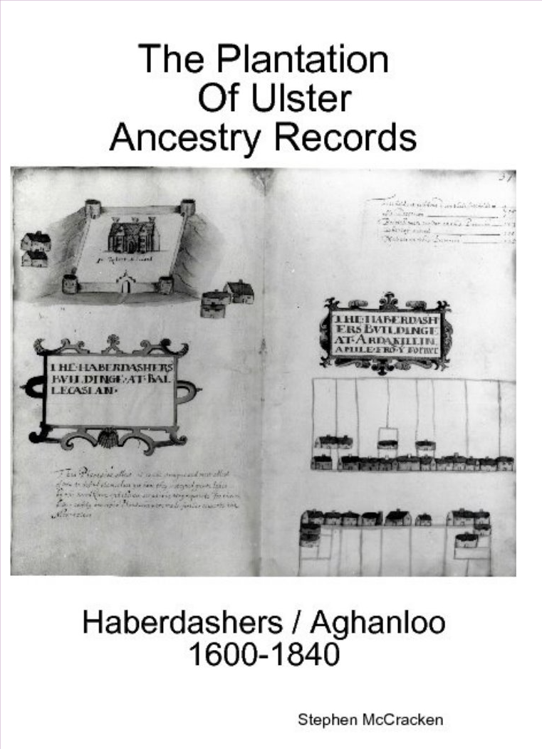 Plantation of Ulster Ancestry Records Haberdashers / Aghanloo Limavady ...