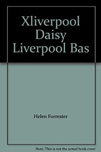 Xliverpool Daisy Liverpool Bas Forrester Helen 9780007734146 | eBay UK