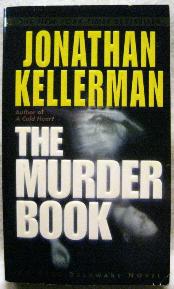 The Murder Book No. 16 by Jonathan Kellerman (2003, Paperback) 9780345413901| eBay