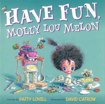 Have Fun, Molly Lou Melon by Patty Lovell (2012, Hardcover) for sale ...