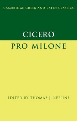 Cicero: Pro Milone by Thomas J. Keeline (English) Hardcover Book ...